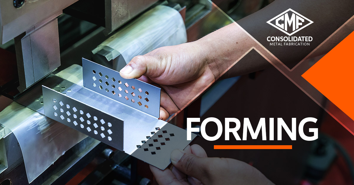 Forming – Consolidated Metal Fabrication